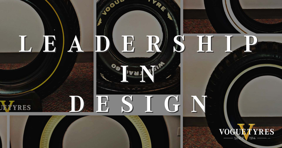 Leadership In Design | Vogue Tyre Elite